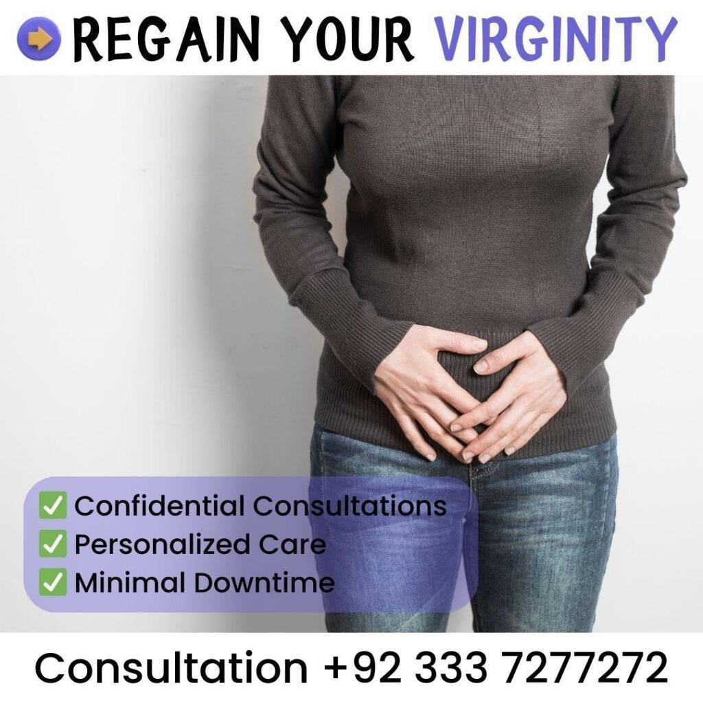 Virginity Surgery Hymenoplasty Vaginoplasty In Pakistan